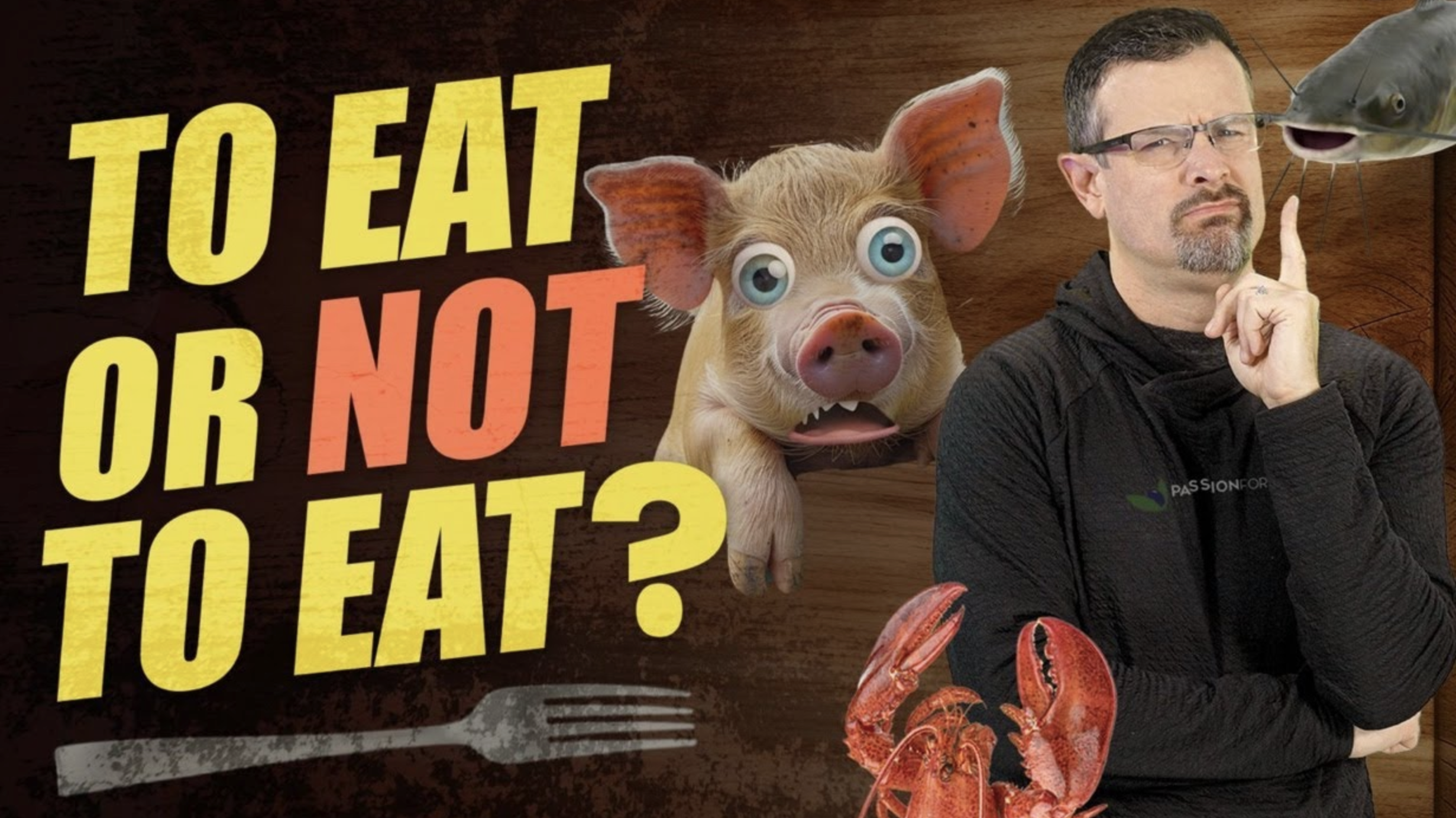 To Eat or Not to Eat | Passion For Truth